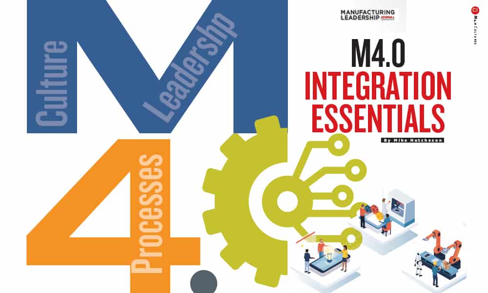 M4.0 Integration Essentials - The Manufacturing Leadership Council