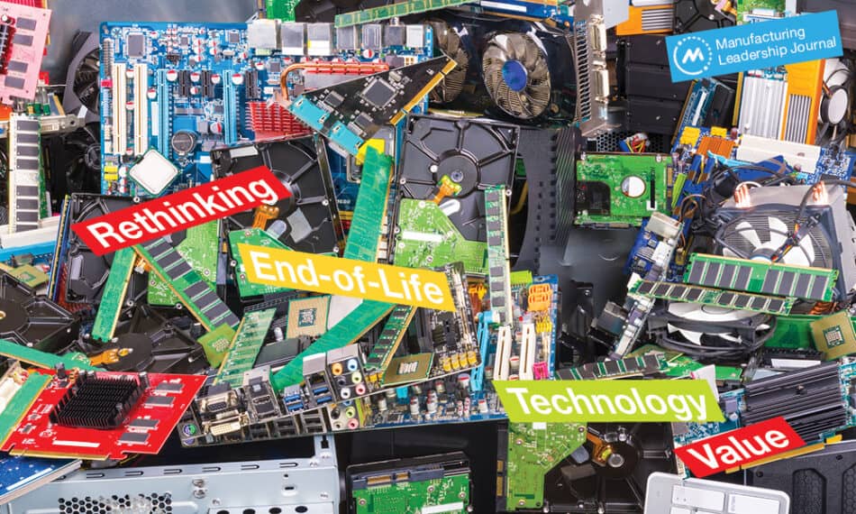 Rethinking End-of-Life Technology Value - The Manufacturing Leadership ...
